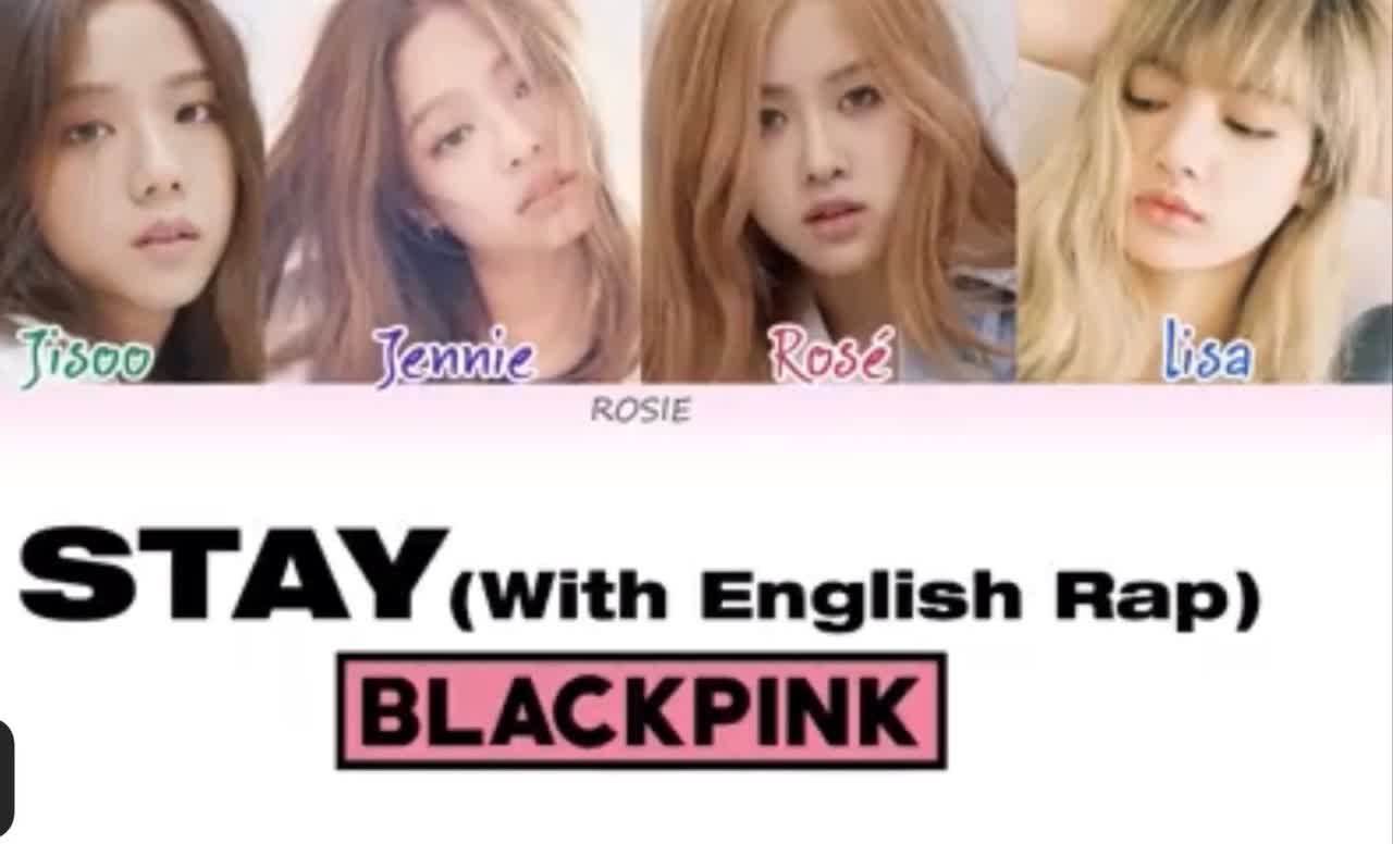 Stay🎵/ Blackpink ️ - TNAOT